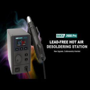 QUICK 2008 PRO HOT AIR REWORK STATION - MM Tools | Mobile Mischief Store